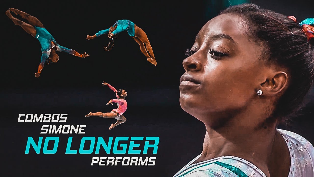 Combos Simone Biles eventually stopped performing