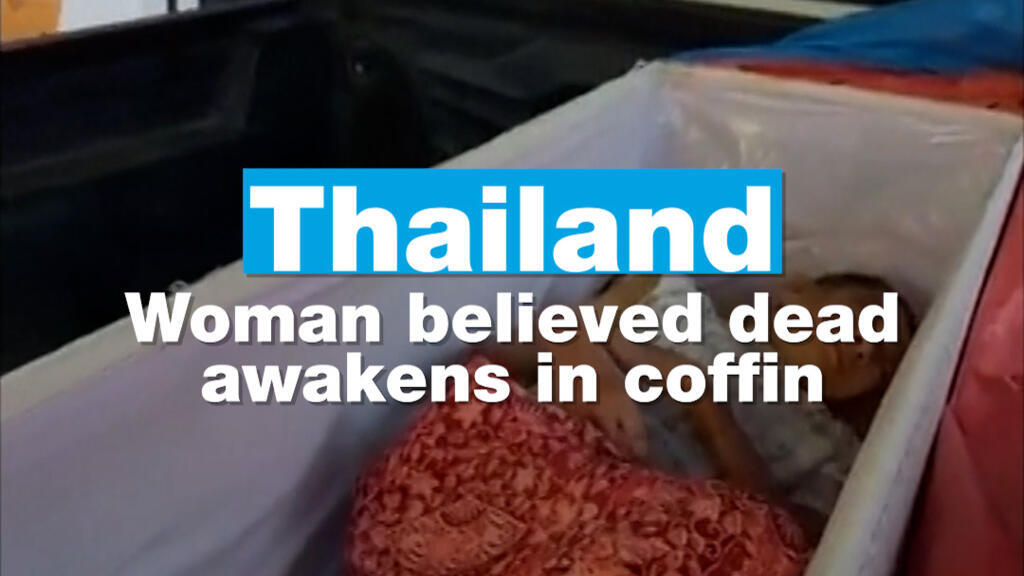 Thailand: Woman believed dead awakens in coffin