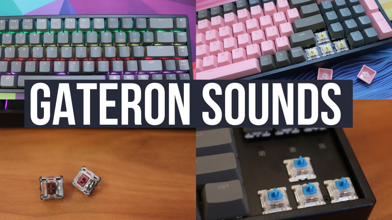 Gateron sound comparisons - red, yellow, brown, and blue switch sounds