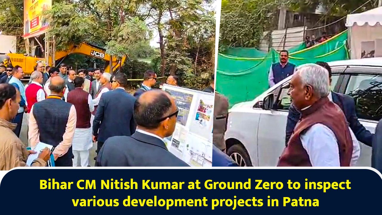 Bihar CM Nitish Kumar at Ground Zero to inspect various development ...