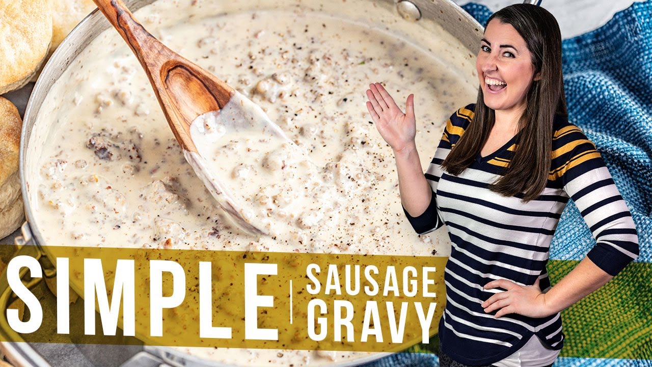 How to make simple sausage gravy