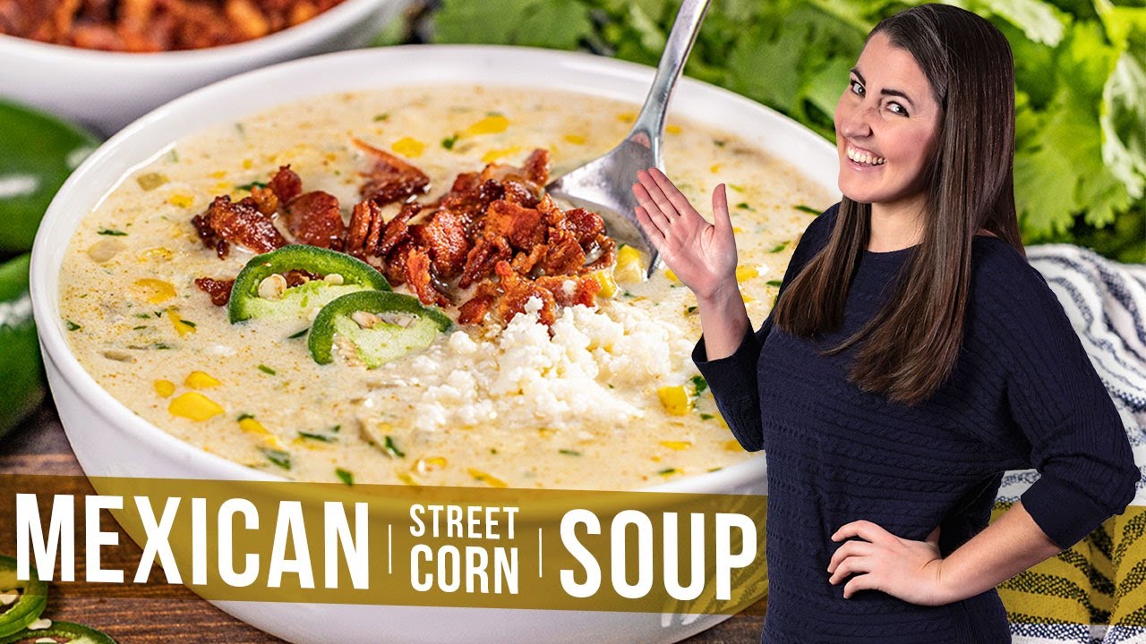 Mexican street corn soup