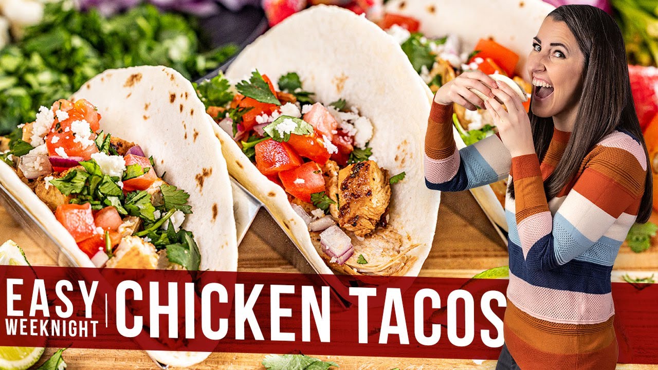 Easy weeknight chicken tacos