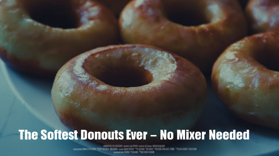 The Softest Donuts Ever No Mixer Needed