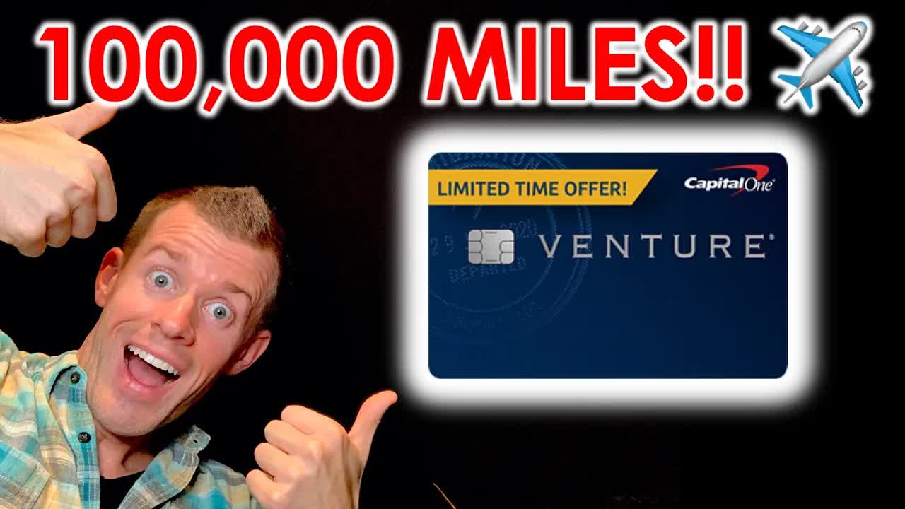 100,000 bonus! Capital One Venture card