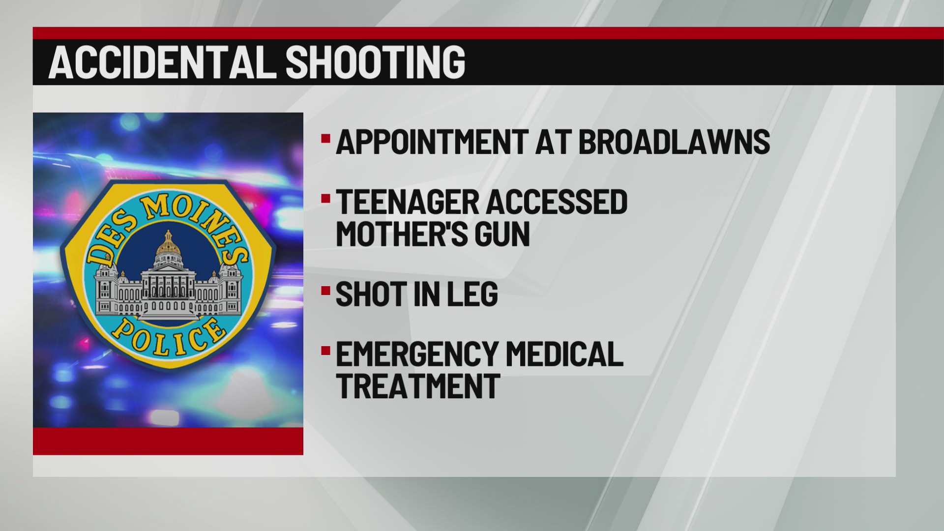 Teen accidentally shoots himself in the leg at Des Moines hospital ...