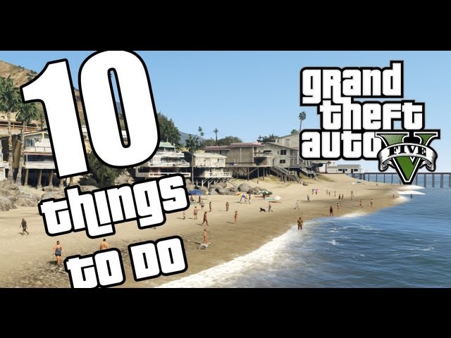 GTA 5 - 10 crazy awesome things to do in Grand Theft Auto 5 (GTA V online)