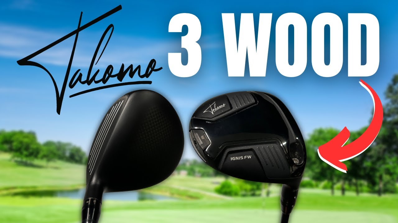 Why Golfers Are Talking About Takomo’s IGNIS Fairway Woods