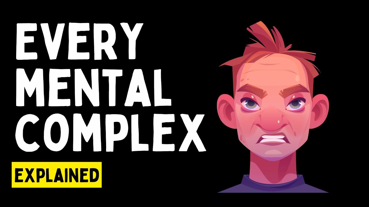 Everything You Need to Know About Mental Complexes