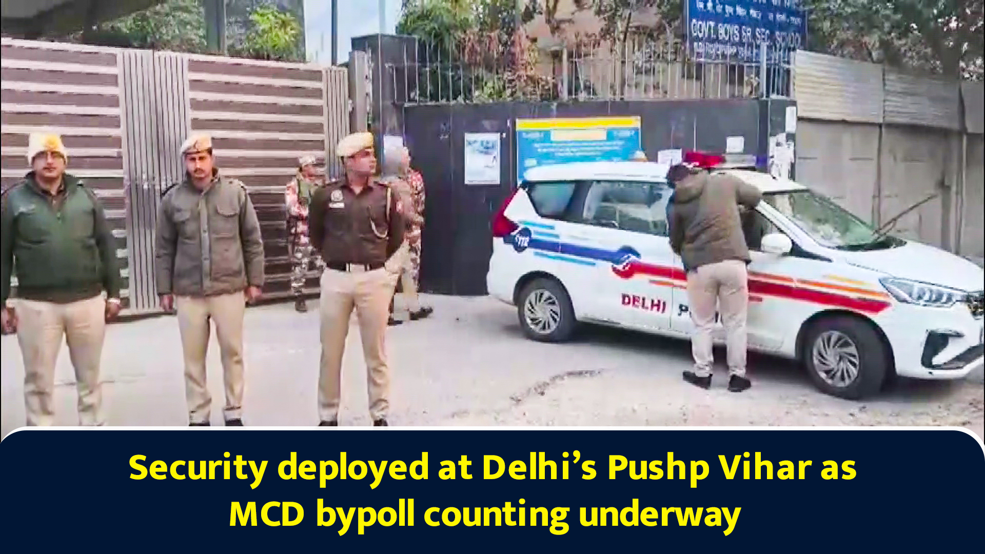 Security deployed at Delhi’s Pushp Vihar as MCD bypoll counting underway
