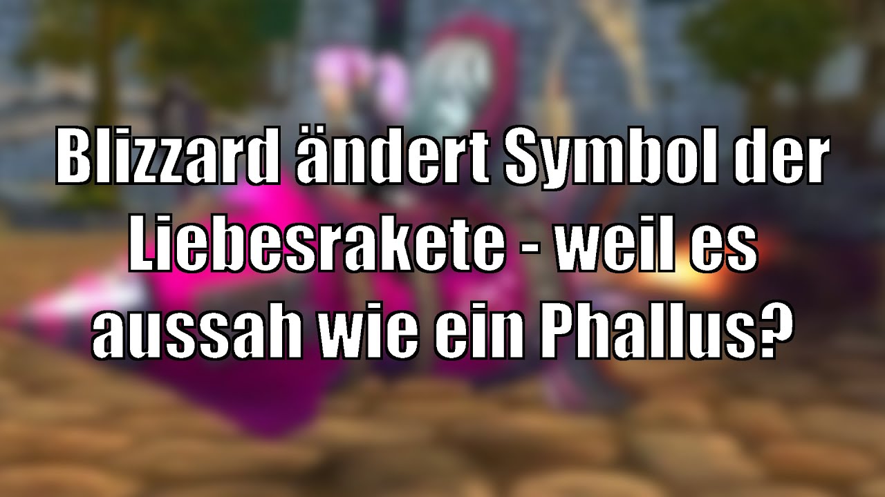 Blizzard ändert Symbol der Liebesrakete - Ähnlichkeit zu Phallus ...