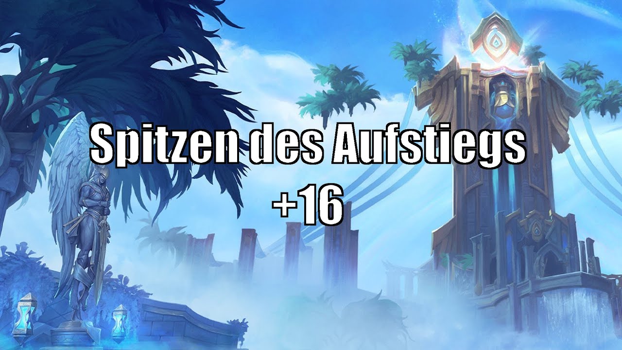 Spitzen des Aufstiegs +16 - Ich spiele 30 Minuten Grütze [World of ...