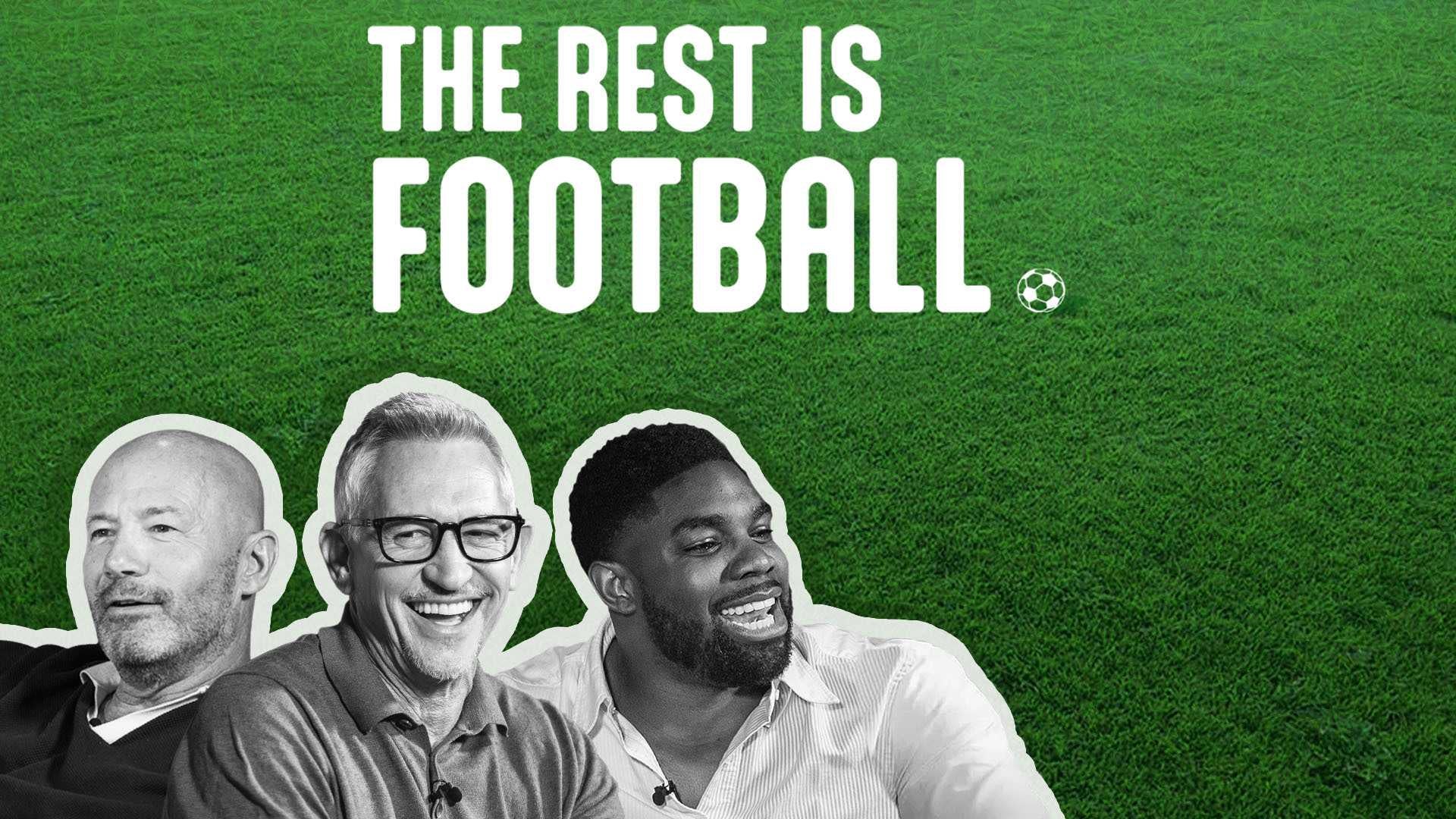 Netflix lands 'The Rest is Football' podcast for 2026 World Cup