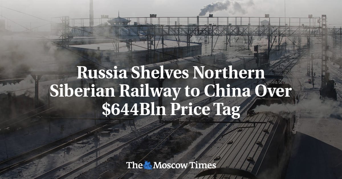 Russia Shelves Northern Siberian Railway to China Over $644Bln Price Tag