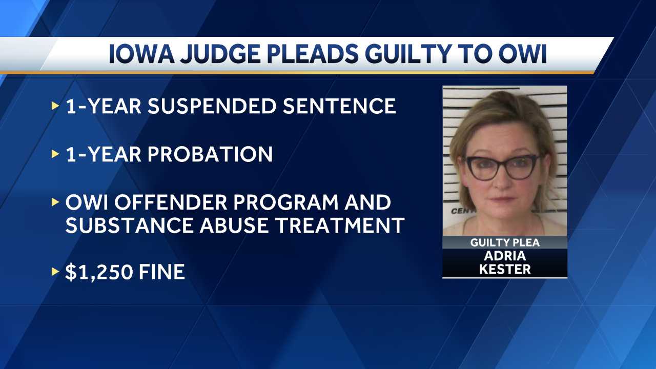 Iowa judge Adria Kester pleads guilty to OWI