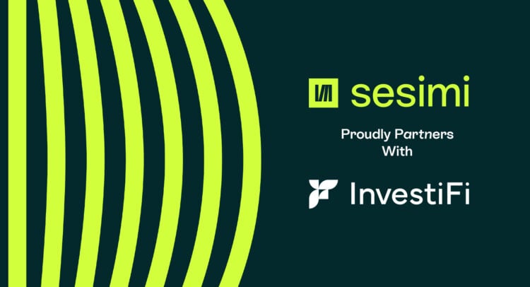 Fast-growing fintech InvestiFi partners with Sesimi to scale compliant ...
