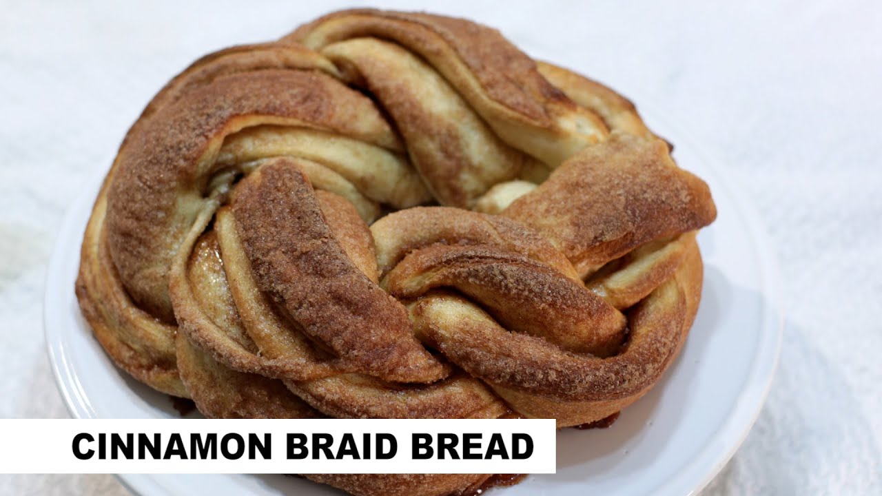 Cinnamon braid bread recipe