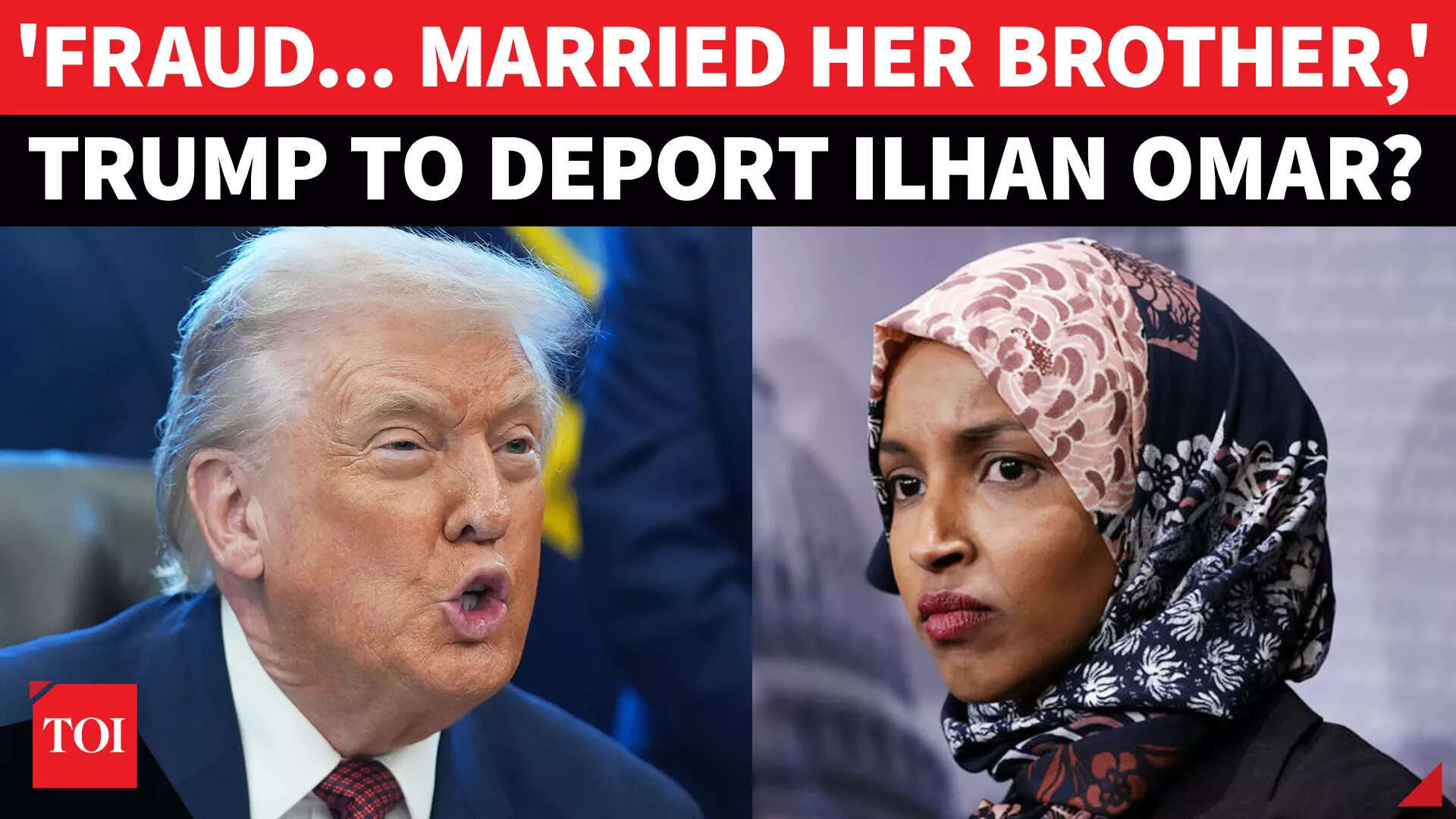 'Throw her out': Trump reignites Ilhan Omar 'married her brother ...