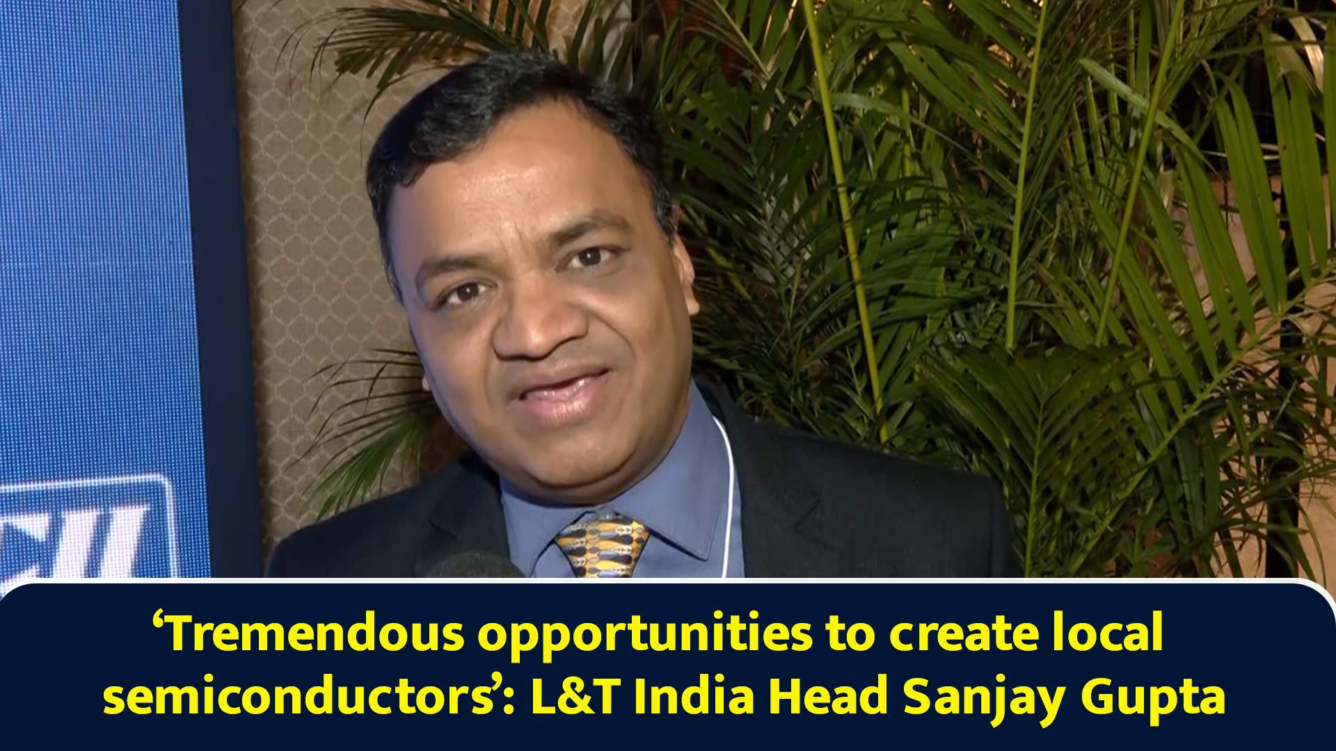 Tremendous opportunities to create local semiconductors: L&T India head ...