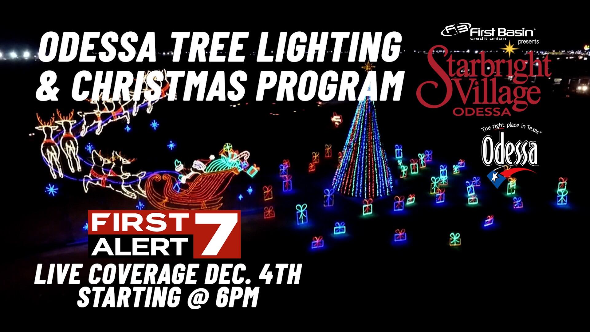 First Alert 7 brought live coverage of Odessa’s Starbright Village tree ...