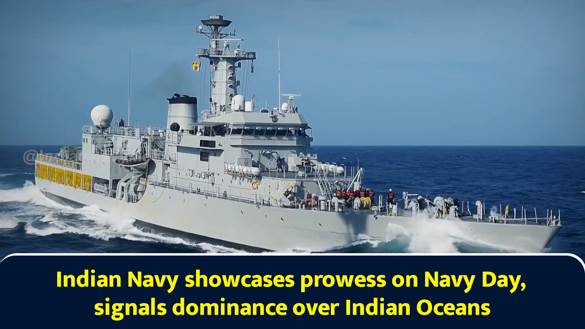 Indian Navy Showcases Prowess On Navy Day Signals Dominance Over