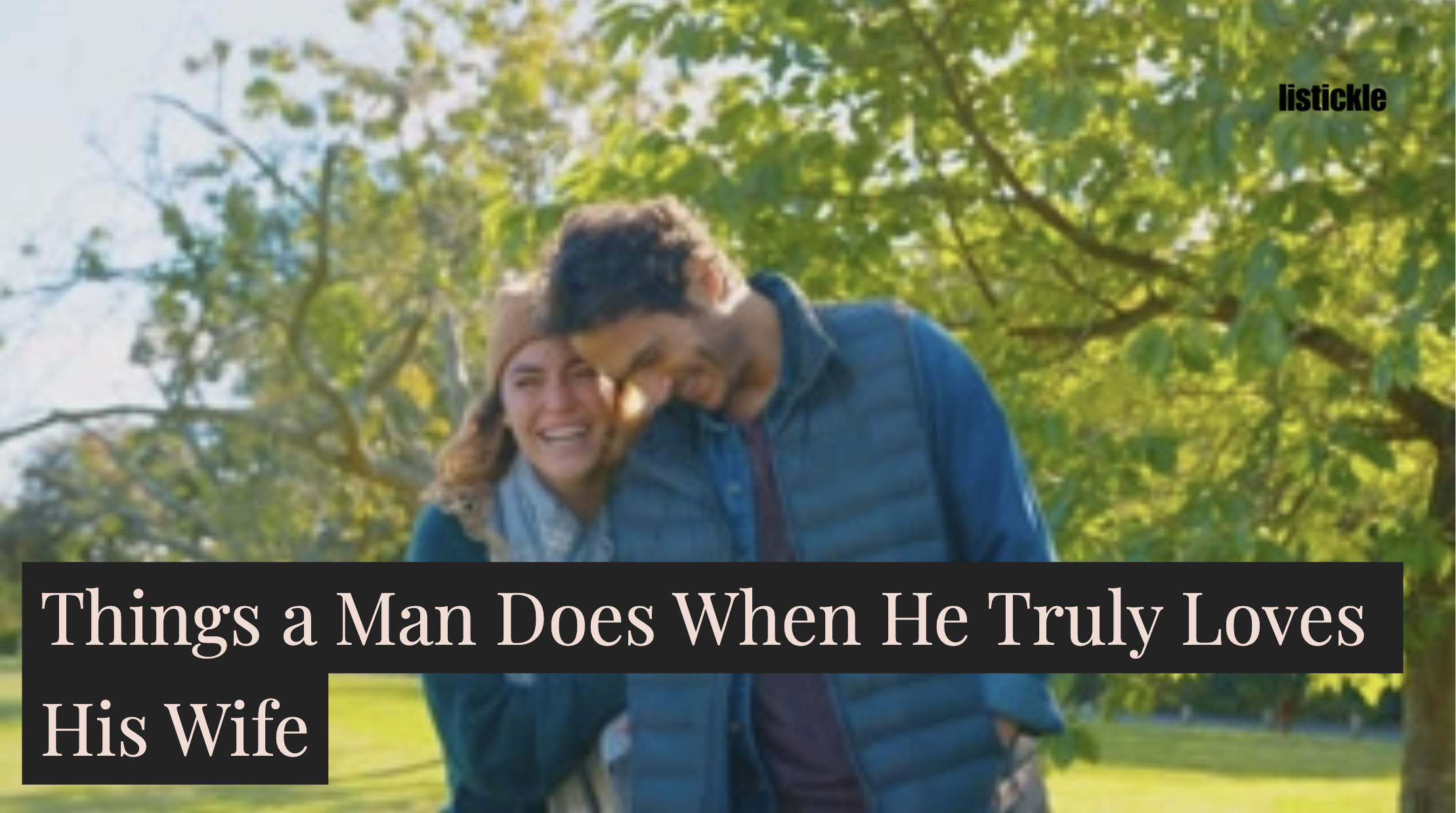 Things a man does when he truly loves his wife