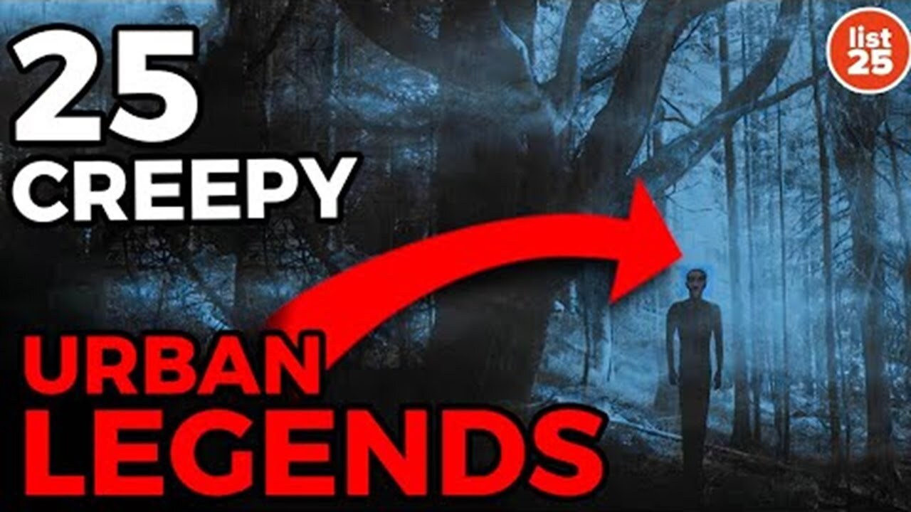 25 creepy urban legends you must know