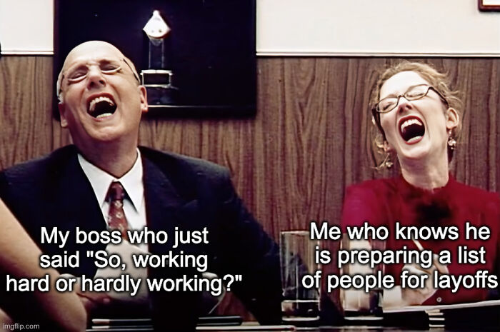 So why did you get fired?: 49 memes to brighten your day if you just ...