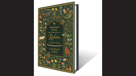 Review: Abundant sense; Rahim – selected dohas translated by Chandan Sinha