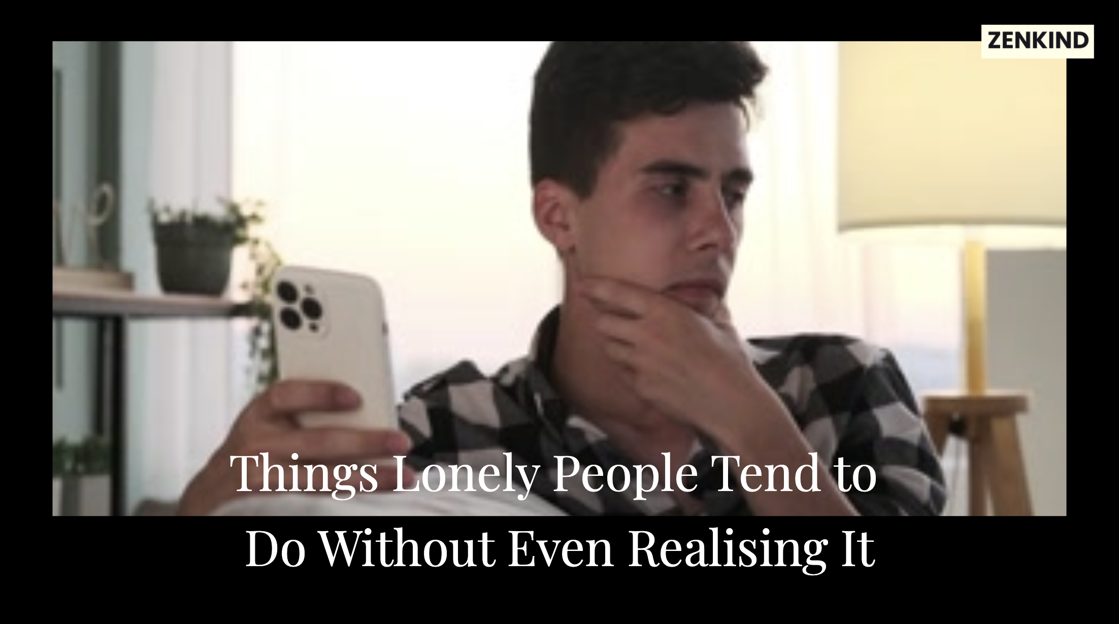 Things lonely people tend to do without realising it