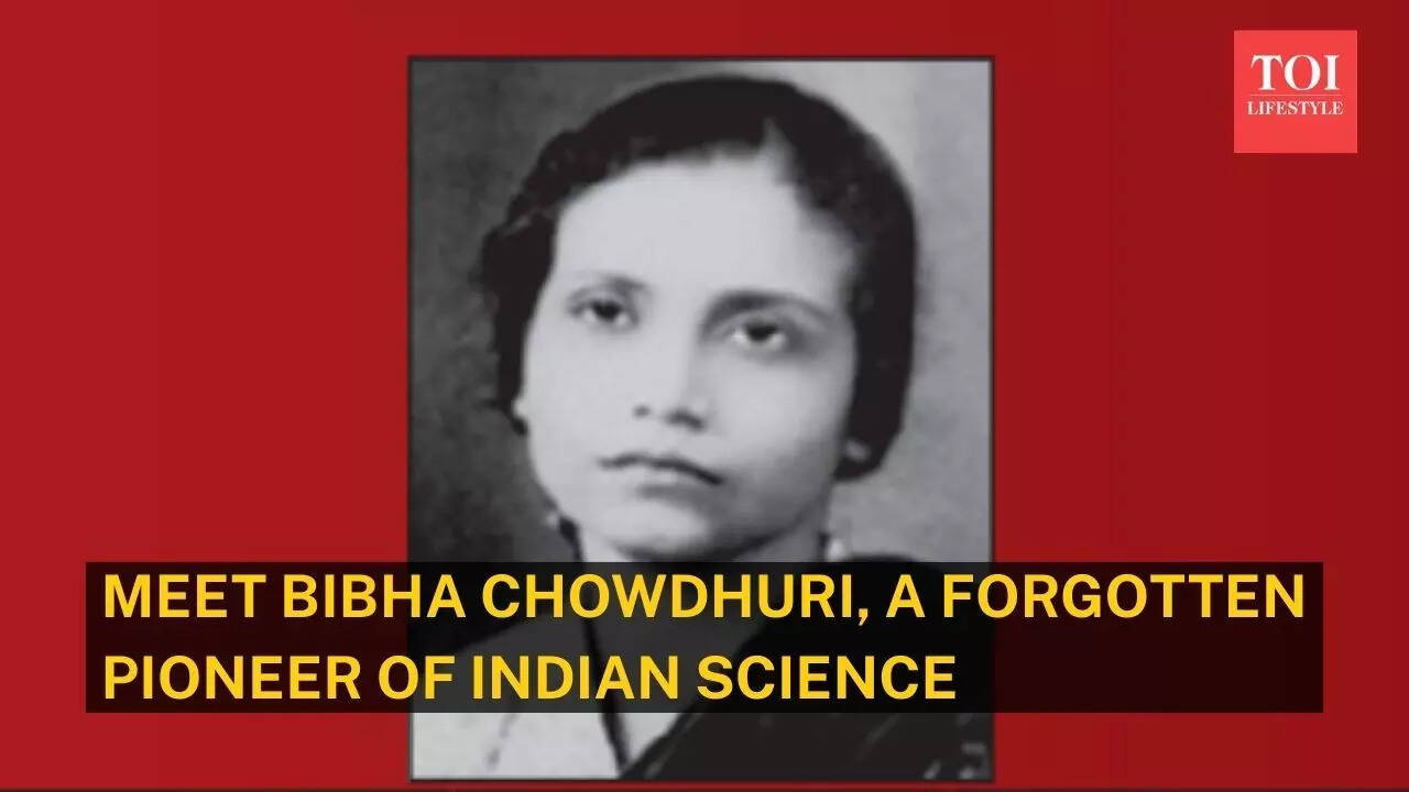 Meet Bibha Chowdhuri, the unsung hero of Indian physics