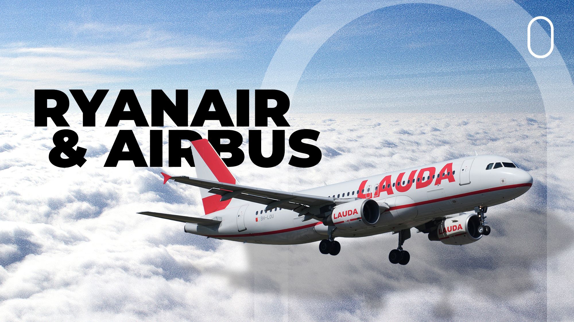 Ryanair in fleet renewal talks with Airbus concerning Lauda subsidiary