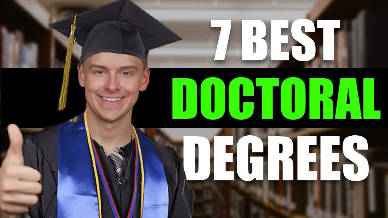 Top 7 doctoral degrees (2025)