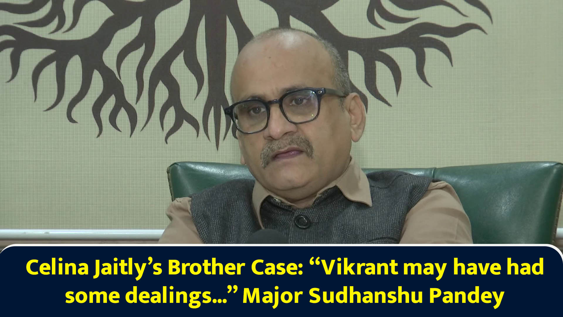 Celina Jaitly’s brother case: “Vikrant may have had some dealings ...