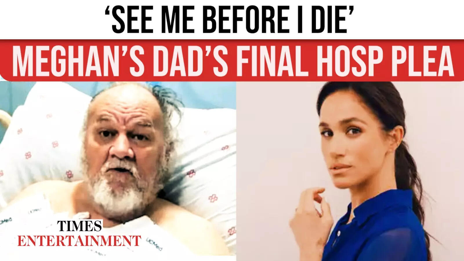 Meghan’s dad’s heartbreaking final cry: Thomas Markle’s message ...
