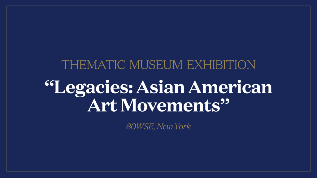 ARTnews Awards 2025 best thematic museum show: "Legacies: Asian ...