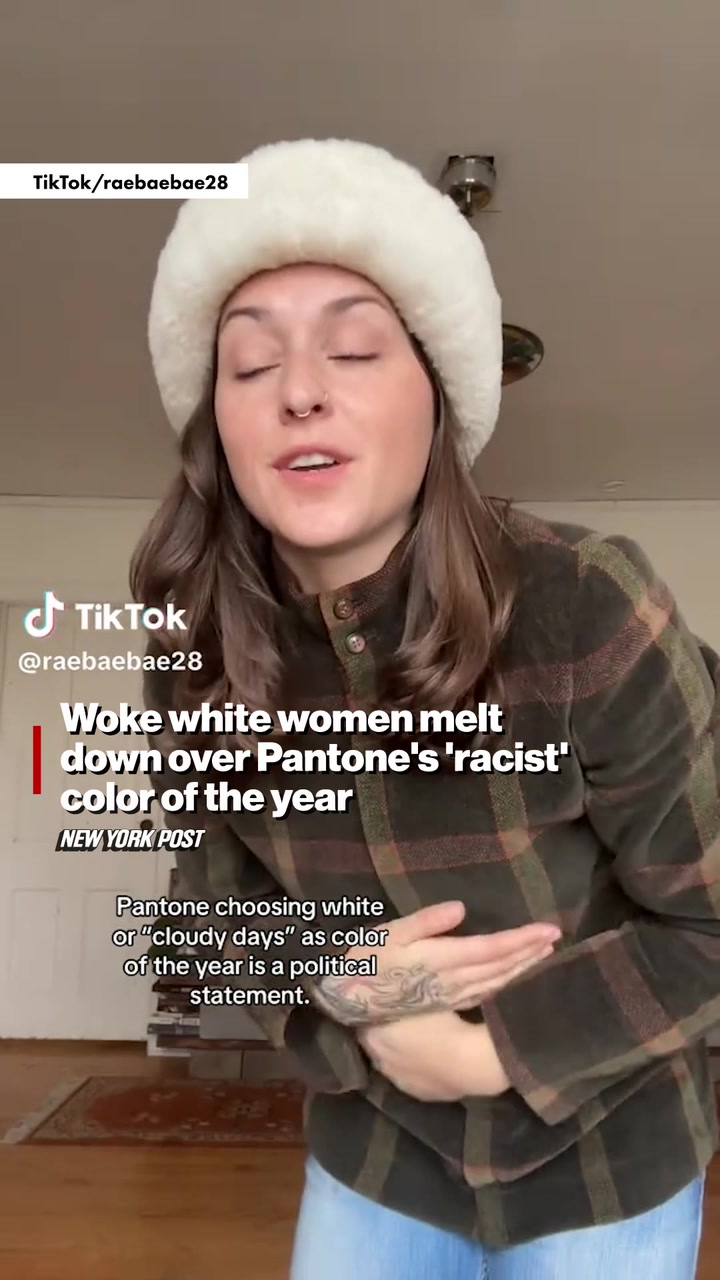 Woke white women melt down over Pantone’s ‘racist’ color of the year ...