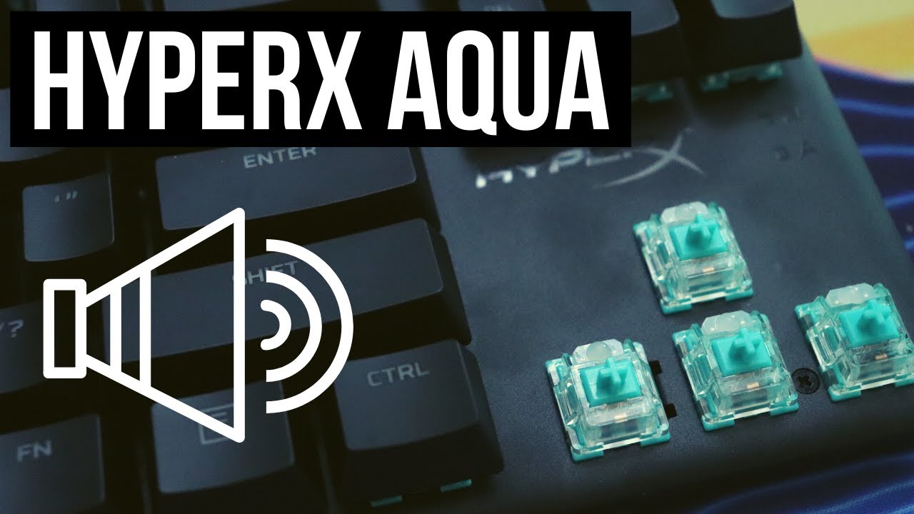 Higher quality: HyperX Aqua switches typing sounds no talking