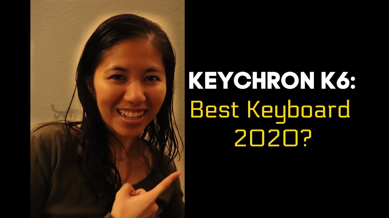 Keychron K6: Best mechanical keyboard of 2020? Switch and Click