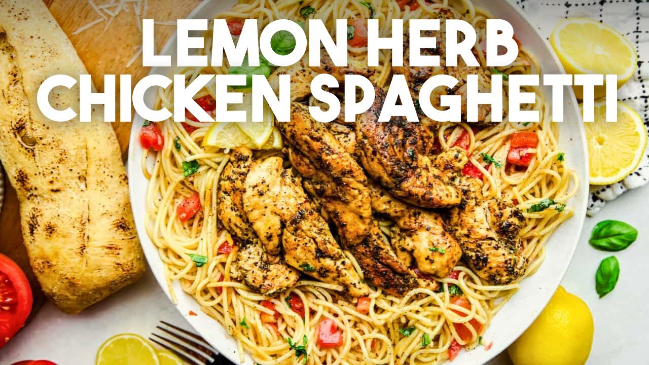 Lemon herb chicken spaghetti