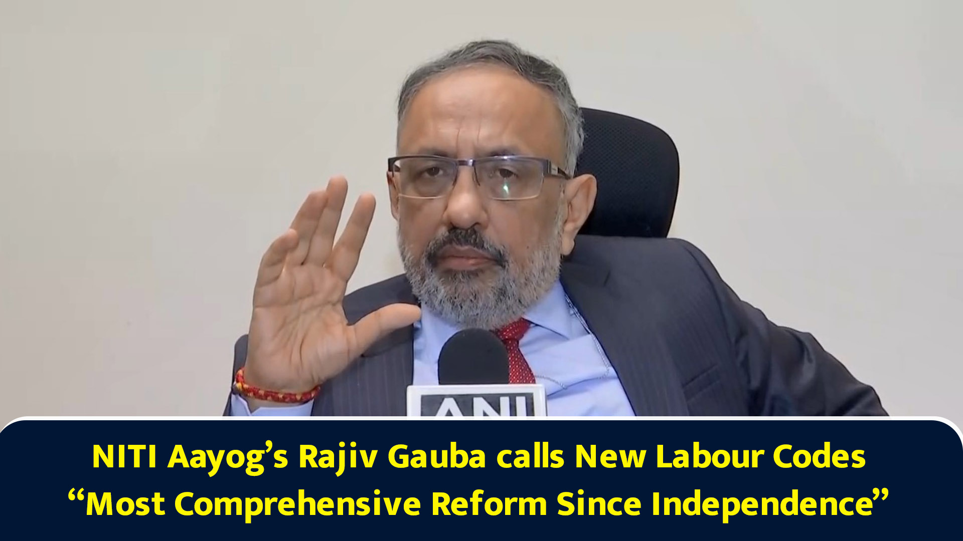 NITI Aayog’s Rajiv Gauba calls New Labour Codes “Most Comprehensive ...