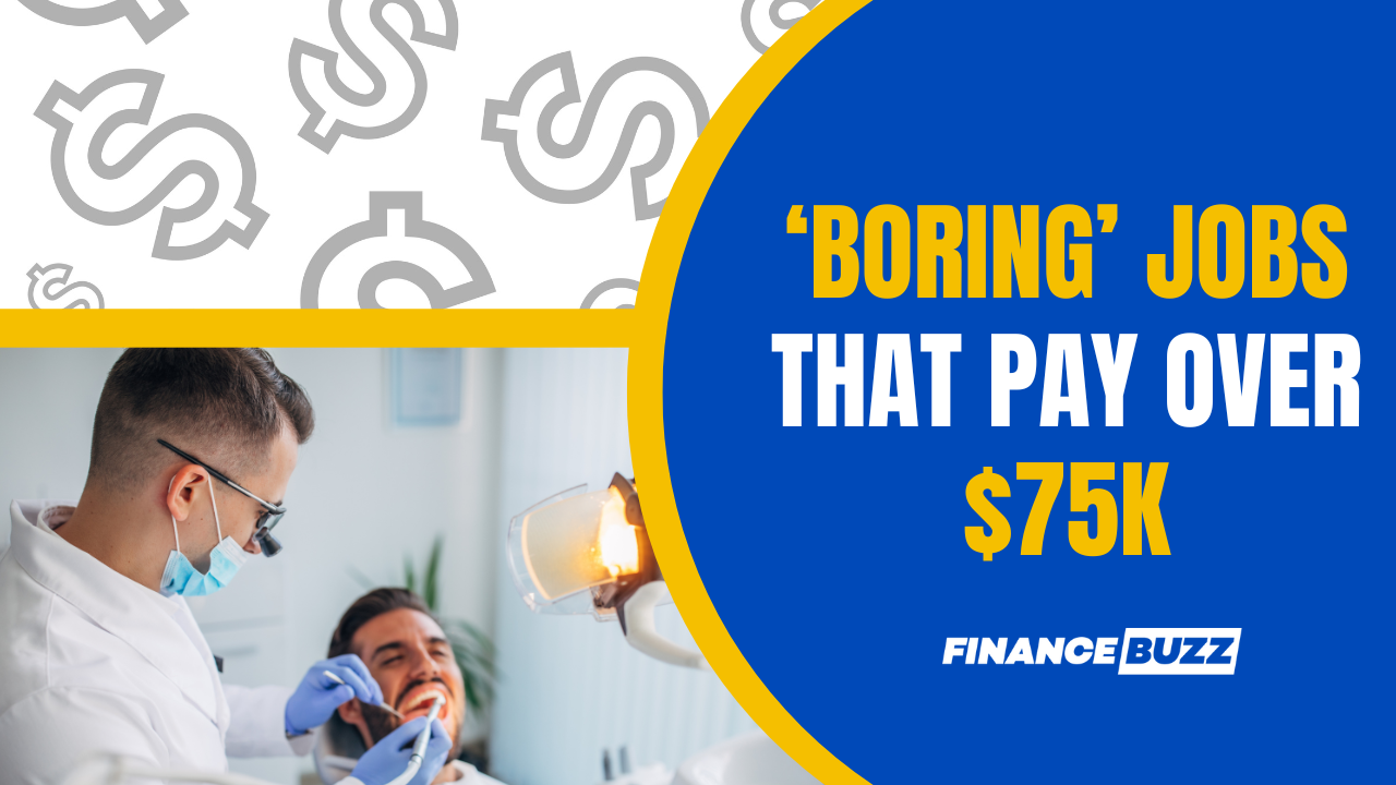 10 ‘Boring’ Jobs That Secretly Pay Over $75,000 (and Are Desperate for ...