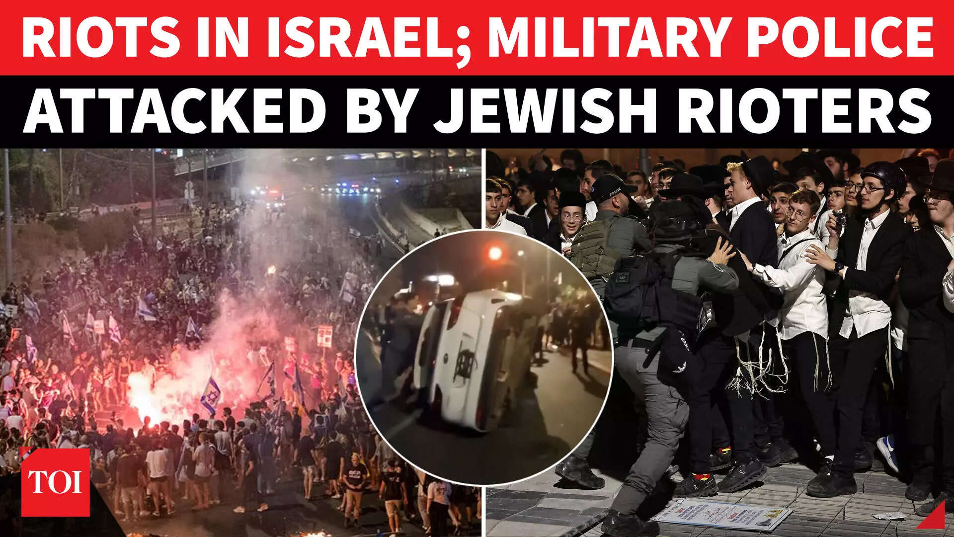 Israeli Ultra-Orthodox Jews Riot Against Military Enlistment, Attack ...