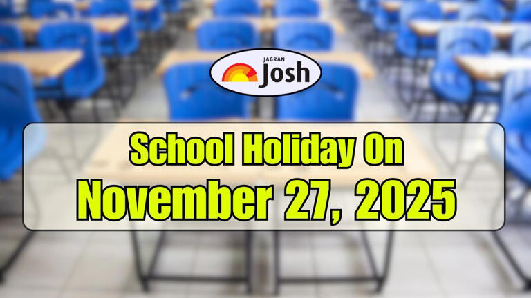 School Holiday on November 27, 2025: Schools in These States Closed Due ...