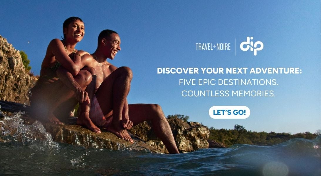 We’re Back Outside: Travel Noire x Dipaways Launch 2026 Trips With a ...