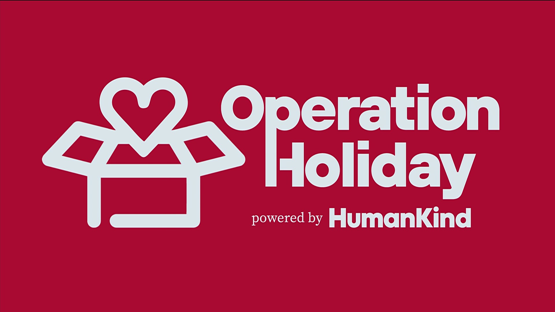 Operation Holiday powered by HumanKind Promo 2025