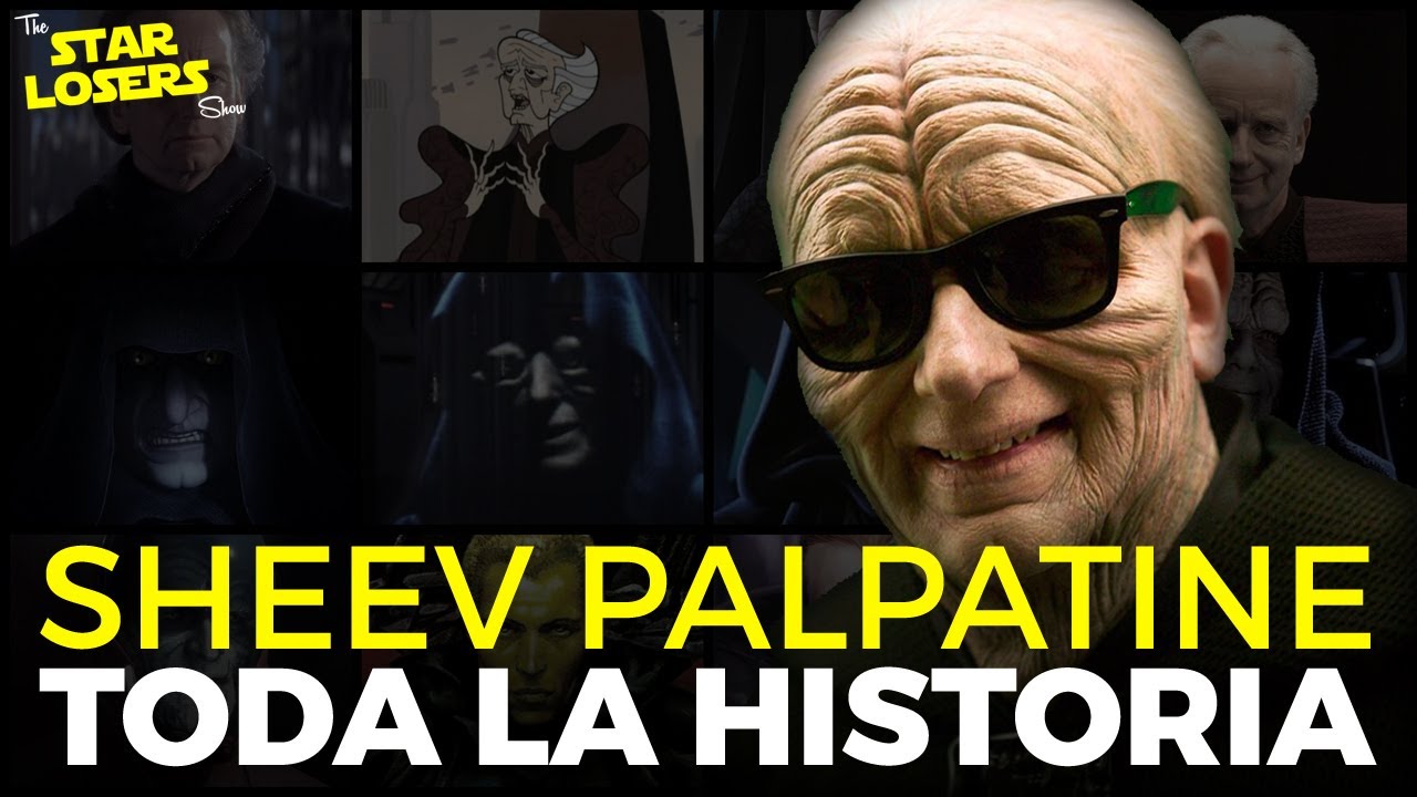 Sheev Palpatine: Toda su historia - THE STAR LOSERS SHOW