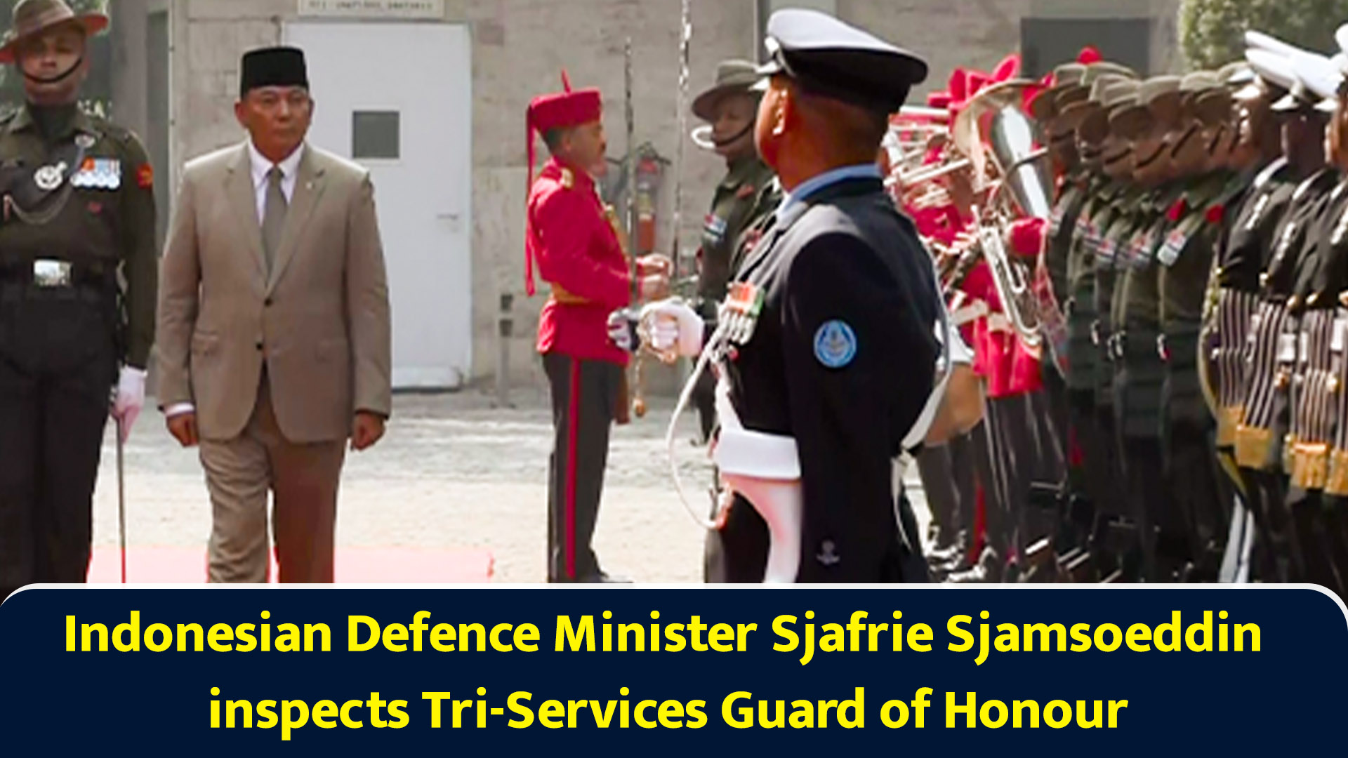 Indonesian Defence Minister Sjafrie Sjamsoeddin inspects Tri-Services ...