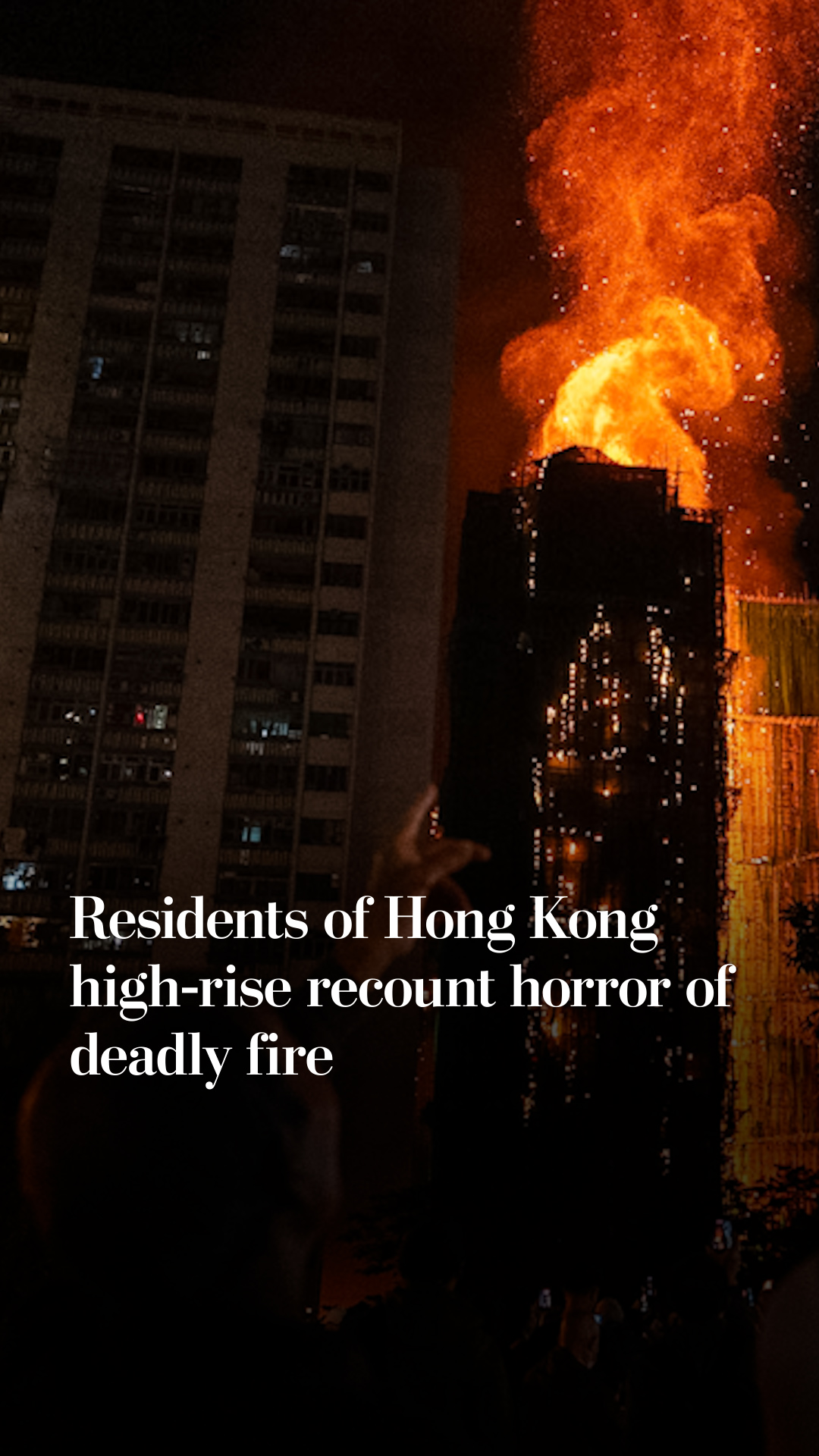 Residents of Hong Kong high-rise recount deadly fire