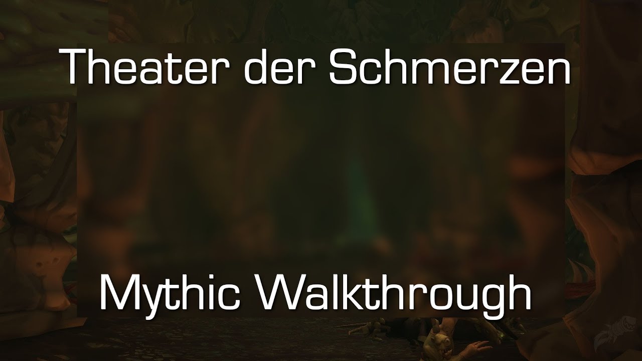 Mythic-Guide: Theater der Schmerzen [World of Warcraft: Shadowlands]